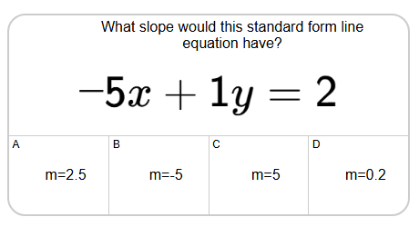 Slope - Find Equivalent - Standard Form to Decimal Slope (Level 1 ...