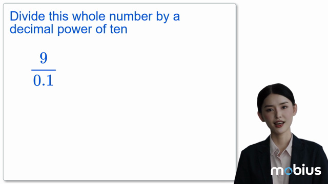 Division of a whole number by a decimal power of ten - Mobius Math