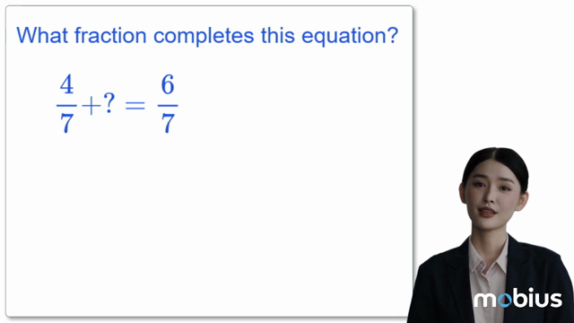 Fraction addition with a missing value - Mobius Math Academy