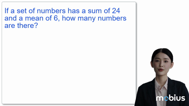 Count from mean and sum - Mobius Math Academy