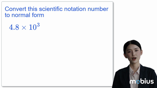 Convert scientific notation to normal form - Mobius Math Academy