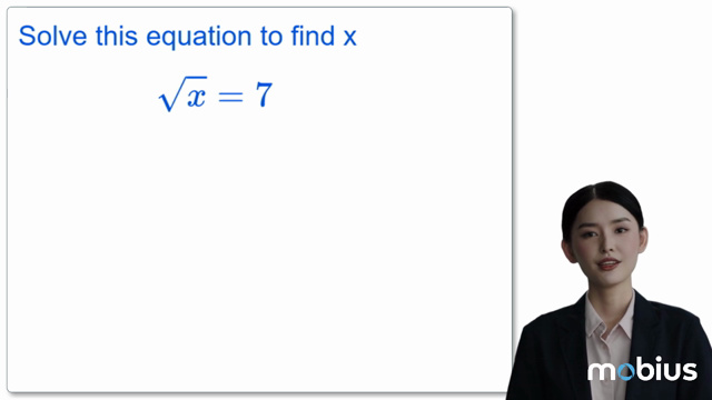 Mobius Math Academy - Solve a square root equation